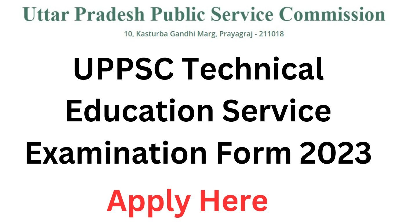UPPSC Technical Education Service Examination Form 2023 - All City Job
