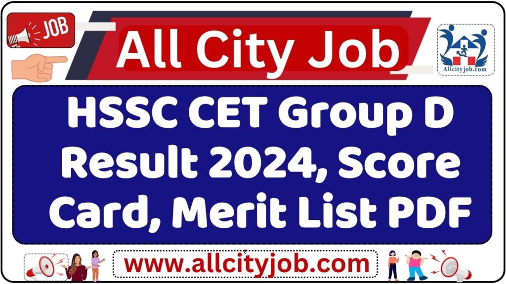 HSSC CET Group D Result 2024, Score Card, Merit List PDF - All City Job