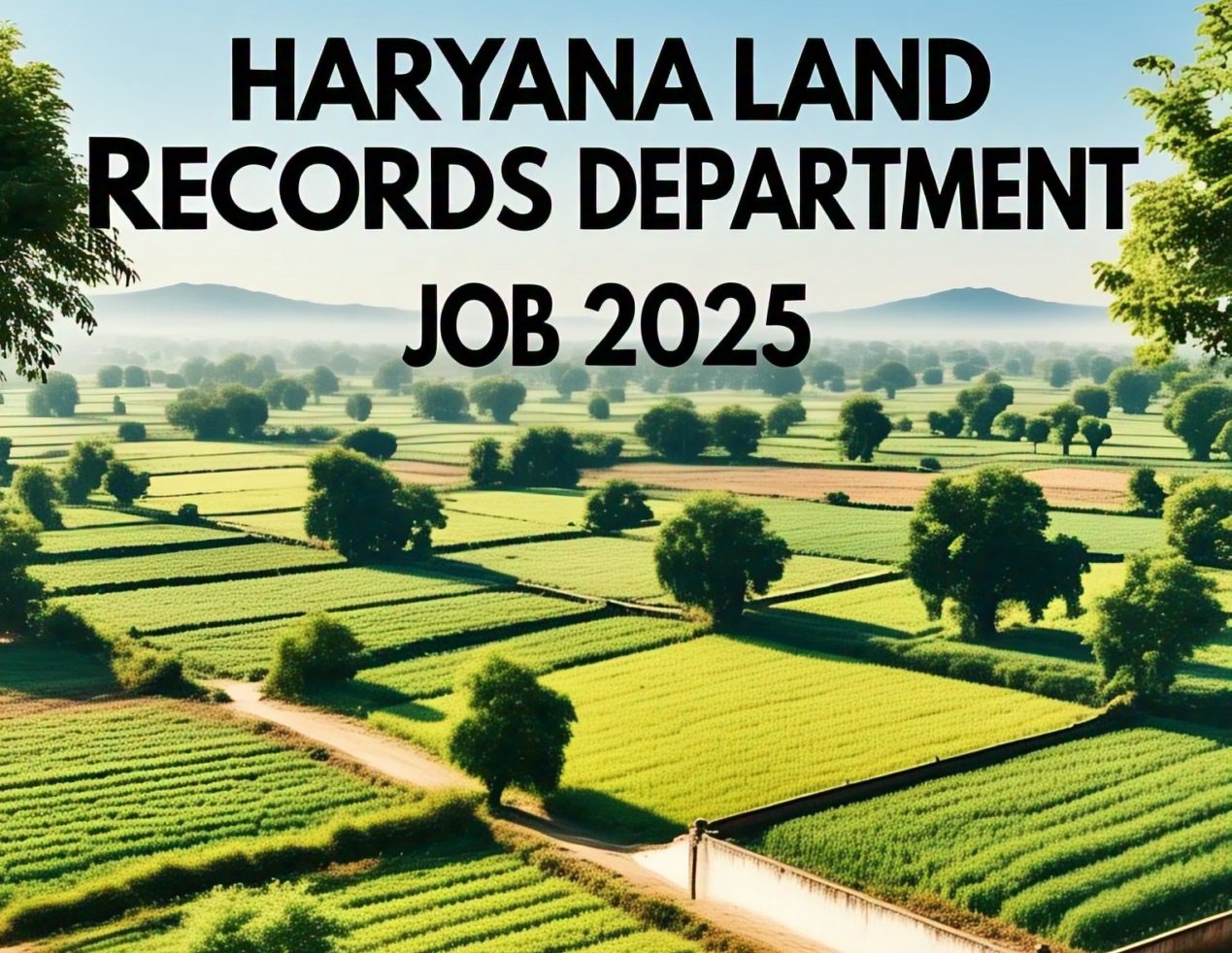Haryana Land Records Department Job 2025 - All City Job