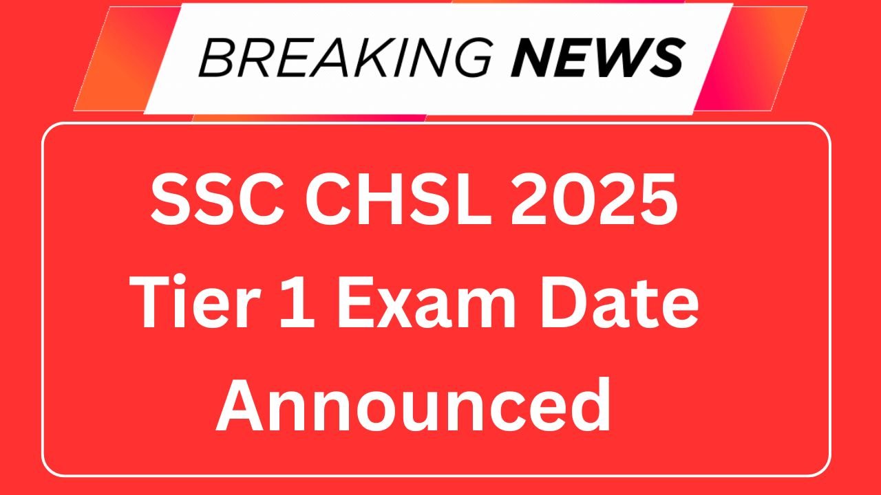 SSC CHSL 2025 Tier 1 Exam Date Announced - All City Job